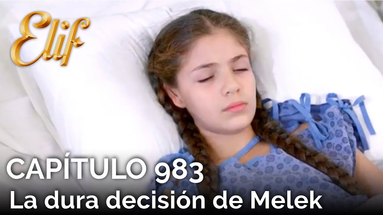 Elif Capítulo 983 | La dura decisión de Melek - YouTube