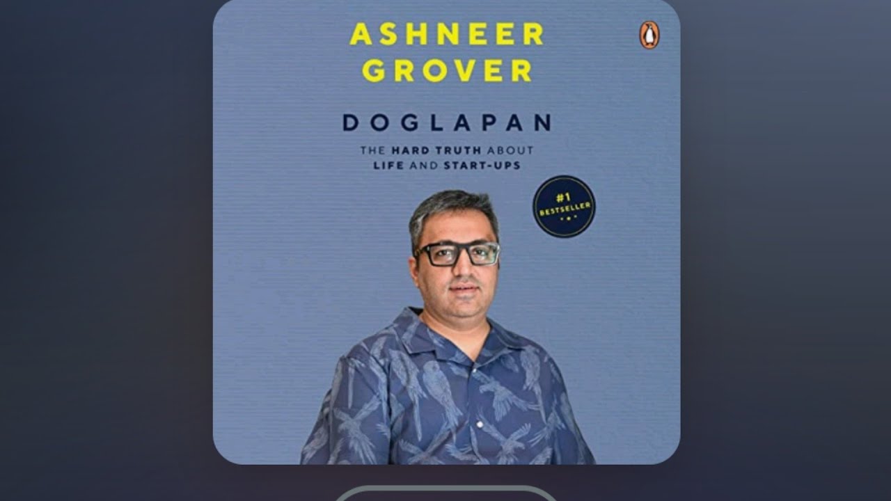 Doglapan by Ashneer Grover - Book Review - YouTube