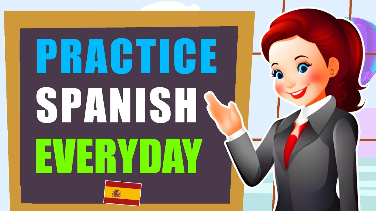 Spanish Listening and Speaking Practice | Spanish Conversation - YouTube