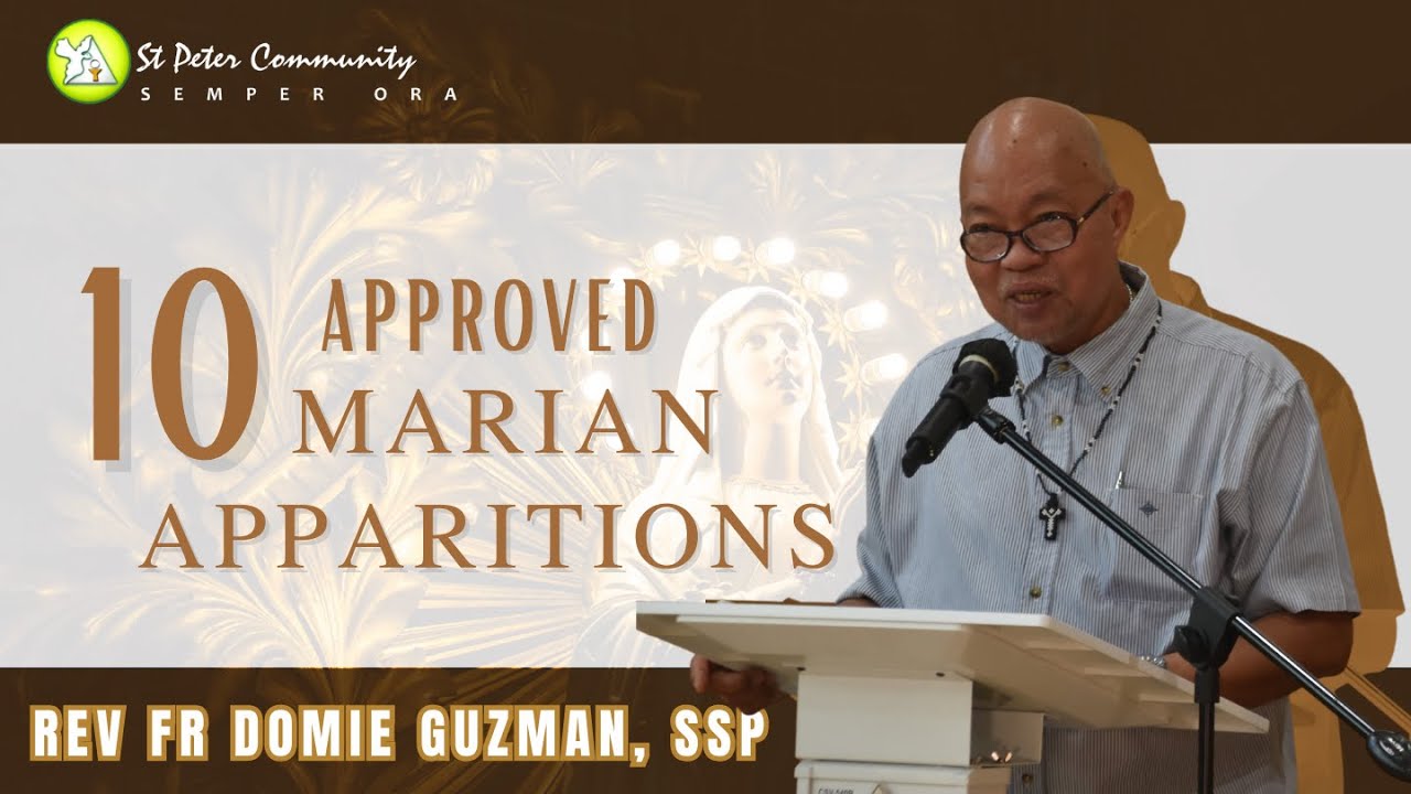 10 APPROVED MARIAN APPARITIONS | REV FR DOMIE GUZMAN, SSP - YouTube