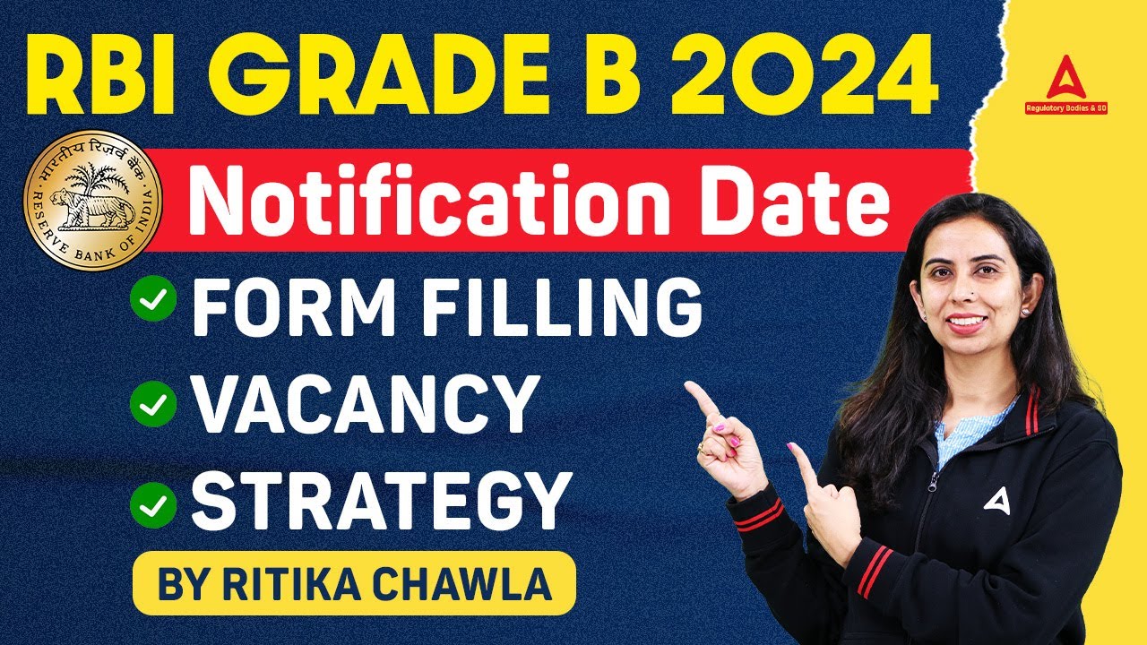 RBI Grade B 2024 Notification Date | RBI Grade B Form Fill Up, Vacancy & Preparation Strategy ...