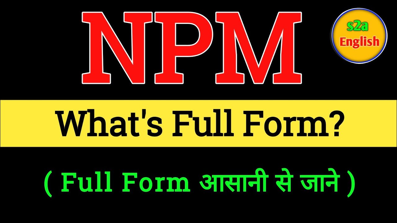 NPM ka Full Form kya hai | Full form of NPM | Gk questions all full ...