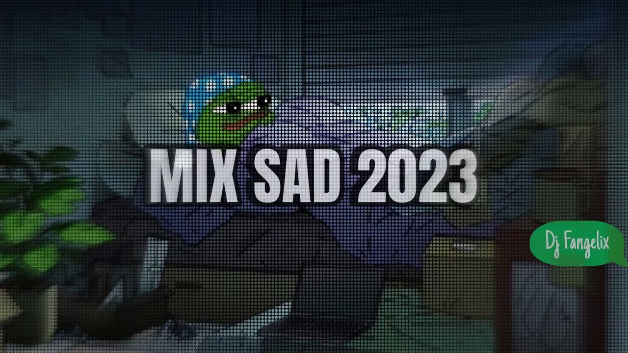 DANCING ALONE (MIX SAD 2023) DJ FANGELIX - YouTube