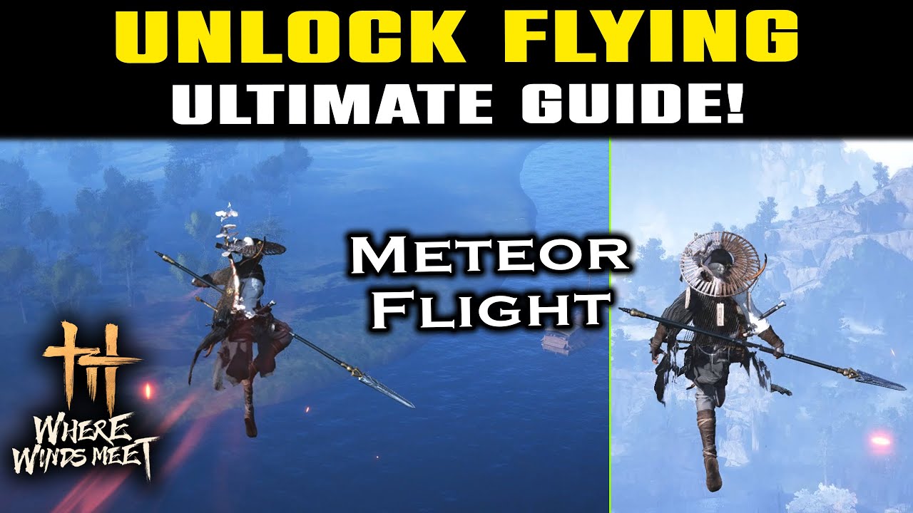 Unlock FLYING EARLY in Where Winds Meet Complete Guide | Thousand-Mile ...