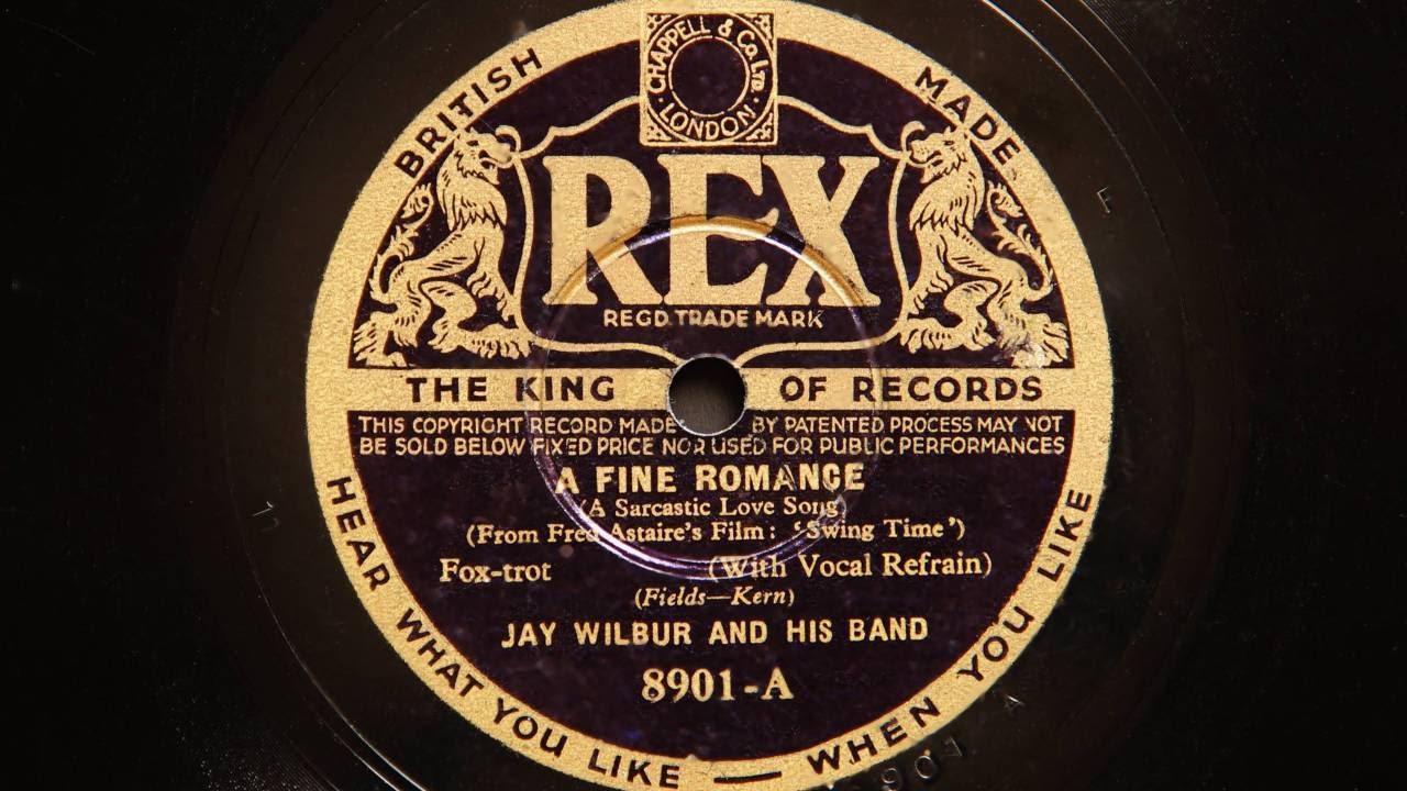 Jay Wilbur and His Band - A Fine Romance - YouTube