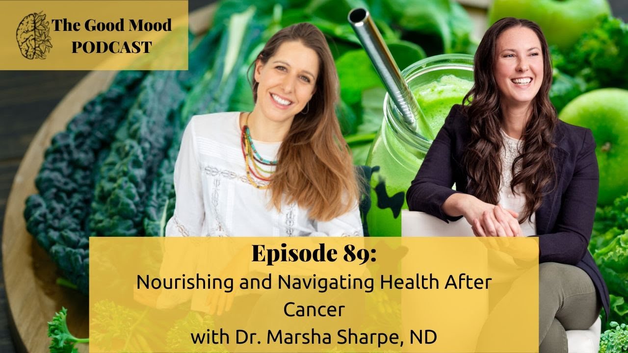 How can we support our health after cancer? w/ Dr. Martha Sharpe, ND ...