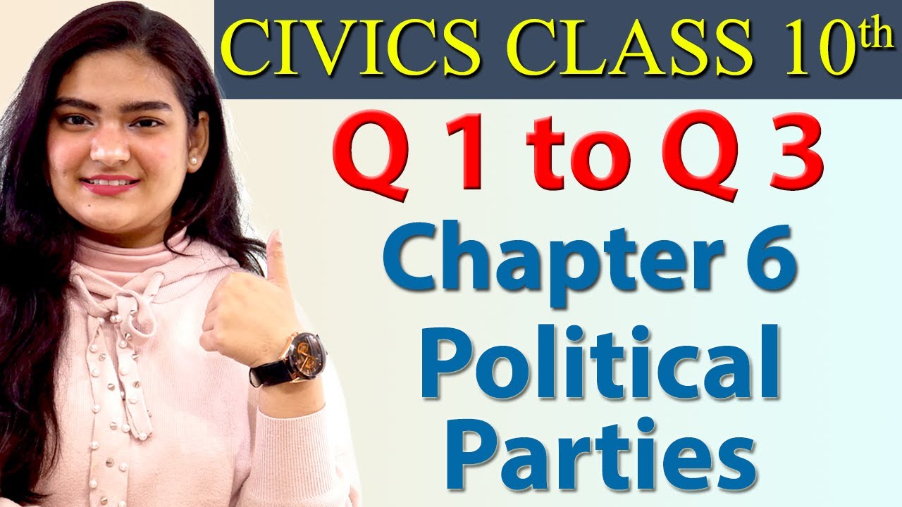 Q 1 to Q 3, Chapter 4 - Political Parties - Civics - SST Class 10 NCERT ...