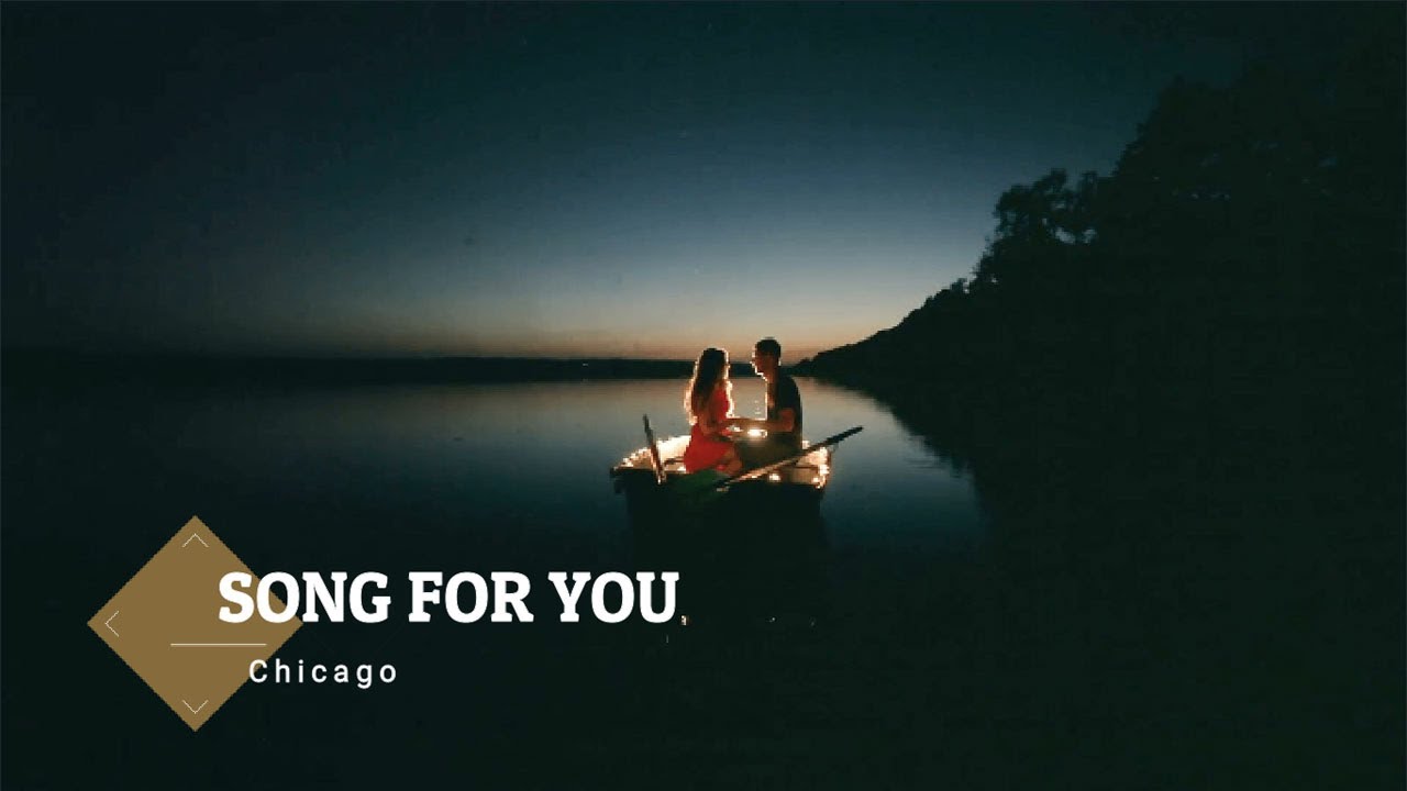 Chicago - Song For You Lyrics - YouTube