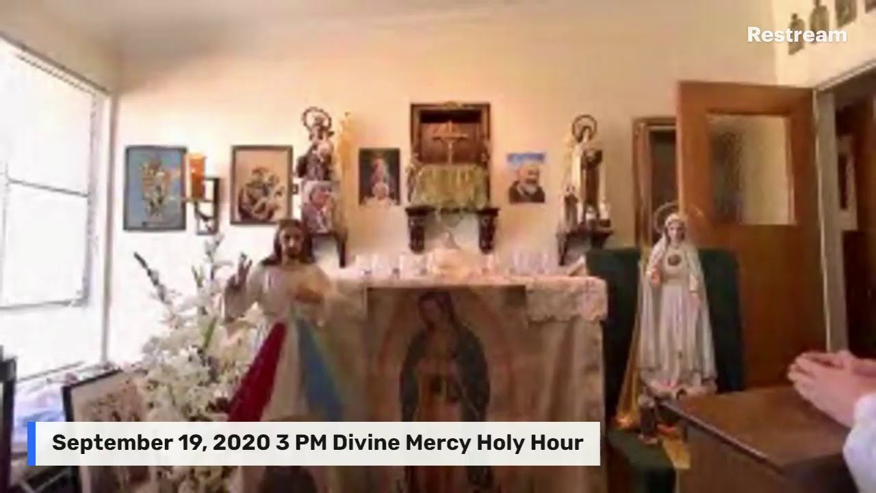 September 19, 2020 3 PM Divine Mercy Holy Hour - YouTube