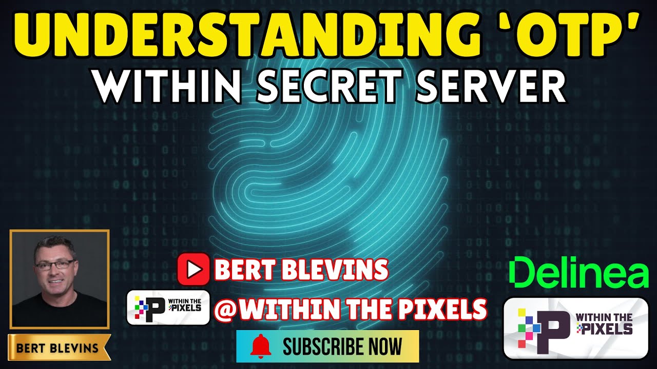 Understanding OTP Within Secret Server #Delinea #PAM #CyberSecurity ...