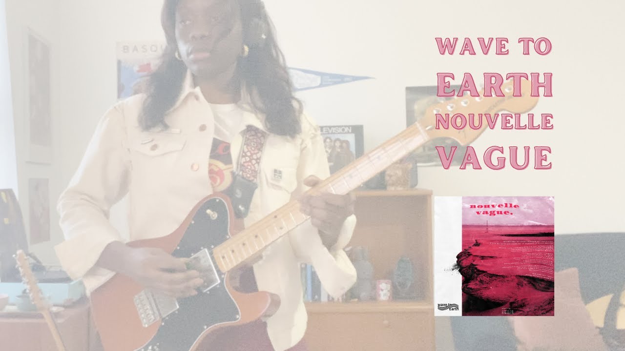 Wave to Earth 웨이브투어스 – Nouvelle Vague | Guitar Cover (+ chords) - YouTube