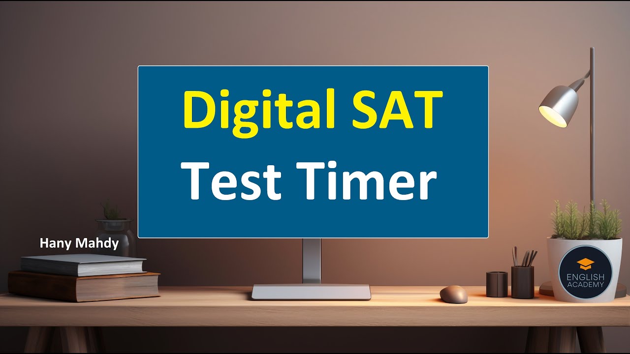 Digital SAT - Test Timer - YouTube