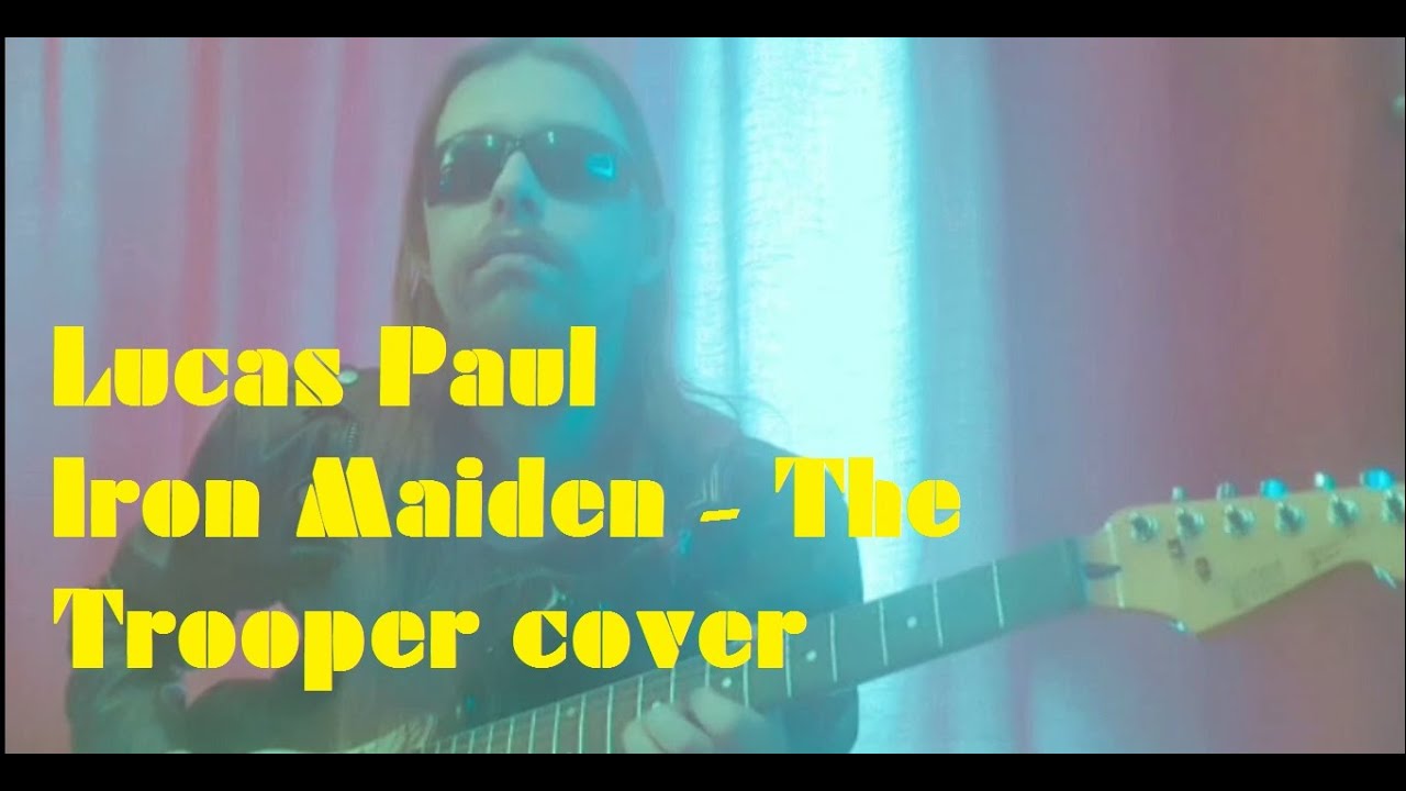 Lucas Paul - Iron Maiden The trooper cover - YouTube
