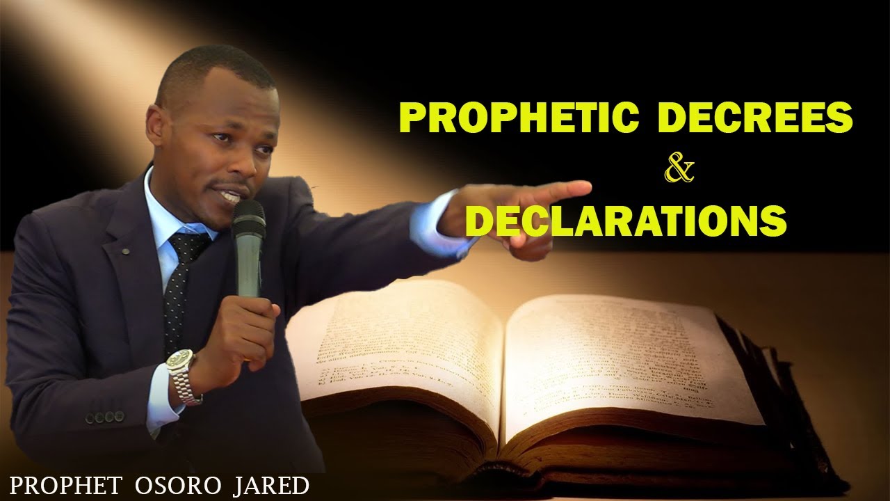 Prophet Osoro Jared's Life-Changing Decrees and Declarations - YouTube
