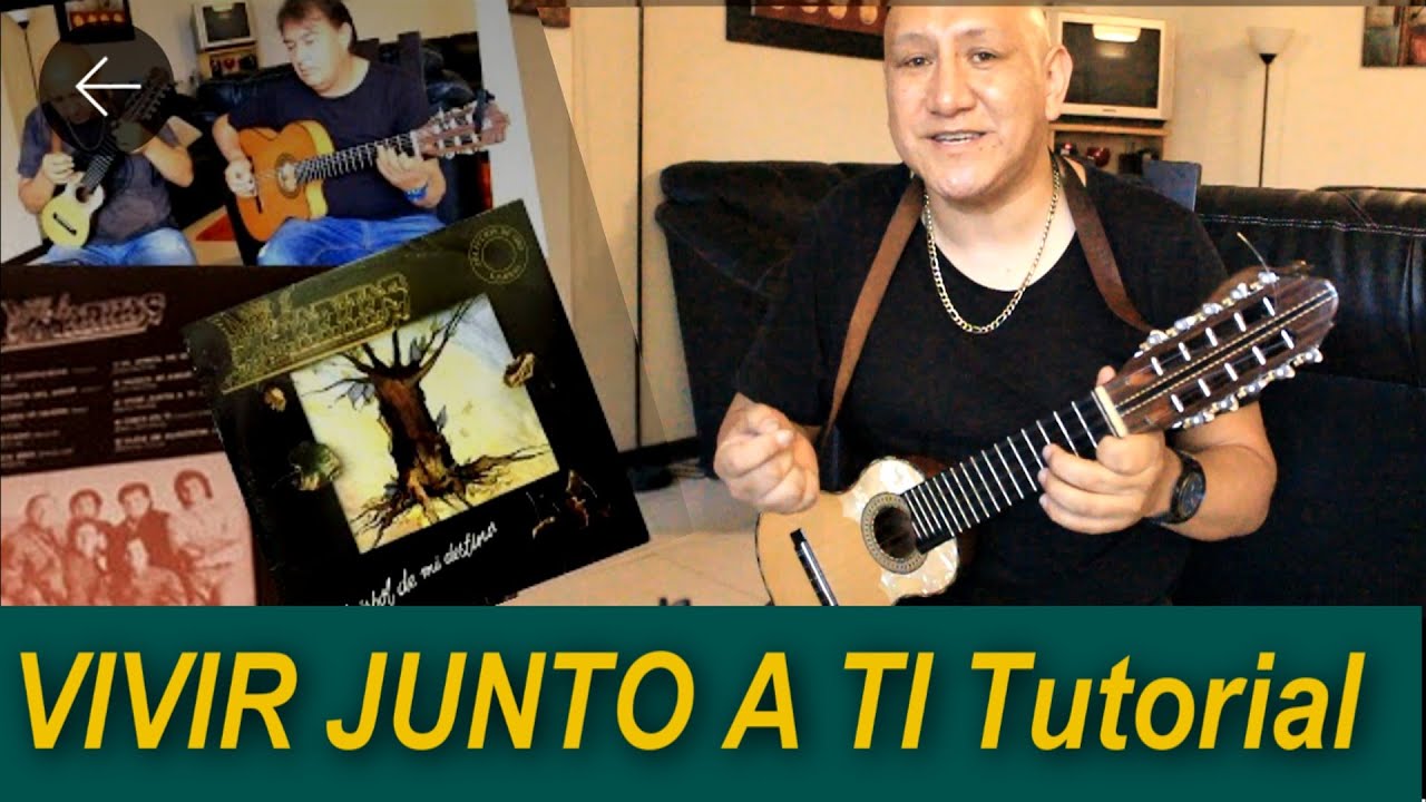 10 TUTORIAL VIVIR JUNTO A TI INTRO DE CHARANGO DE LOS KJARKAS POR ARIEL ...