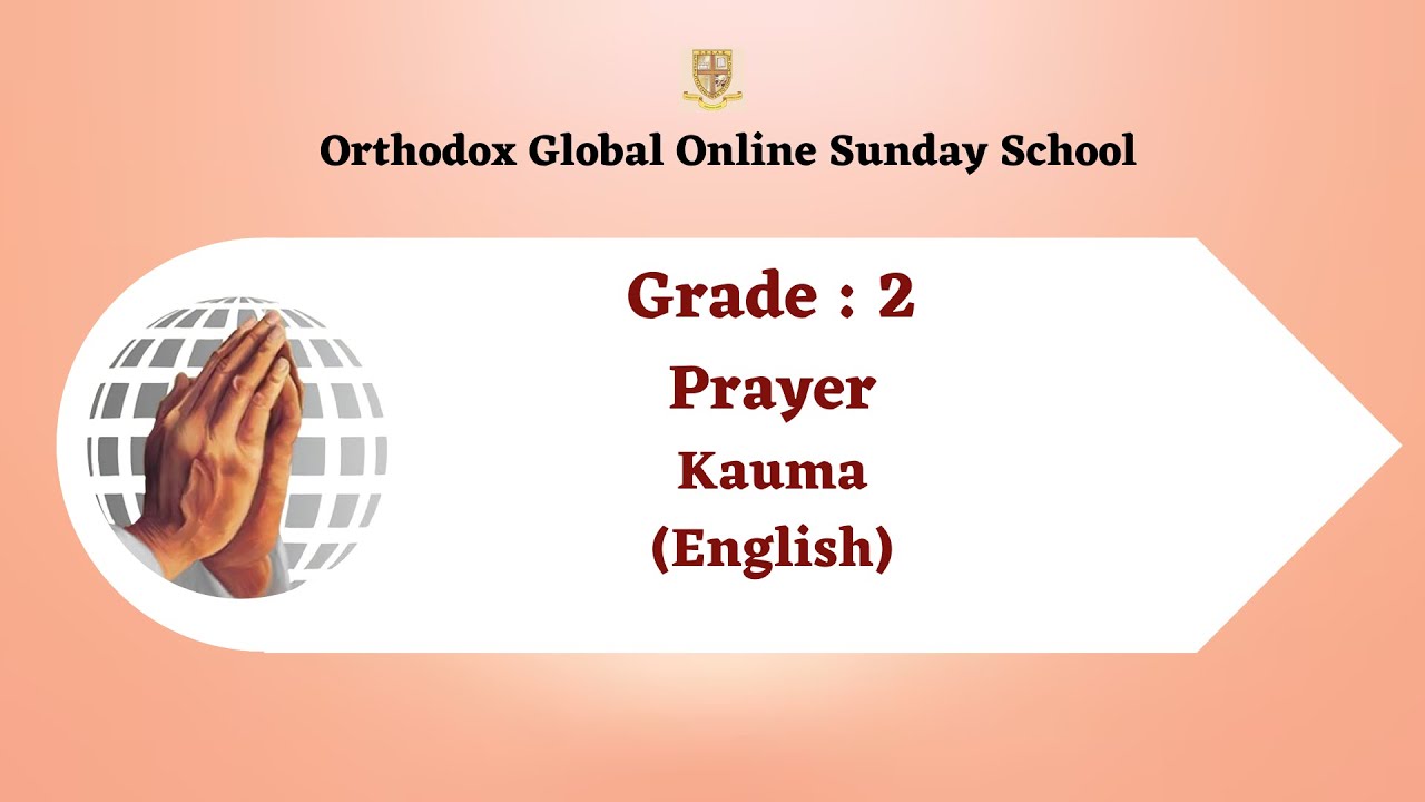 OSSAE Grade 2: Prayer - Kauma (English) - YouTube