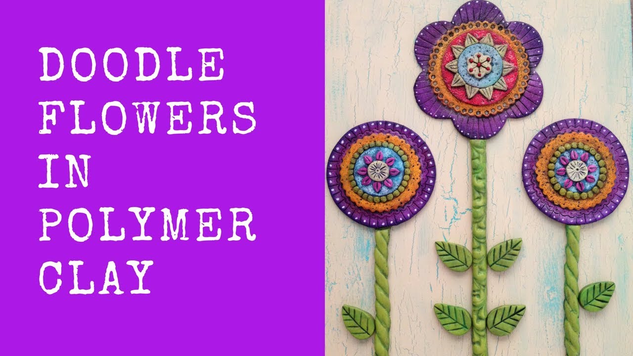 Doodle Flowers in Polymer Clay - YouTube