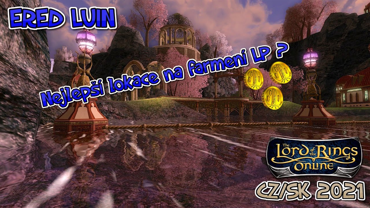 |LOTRO Talk| Jak na farmení LP v Ered Luin |CZ/SK 2021| - YouTube