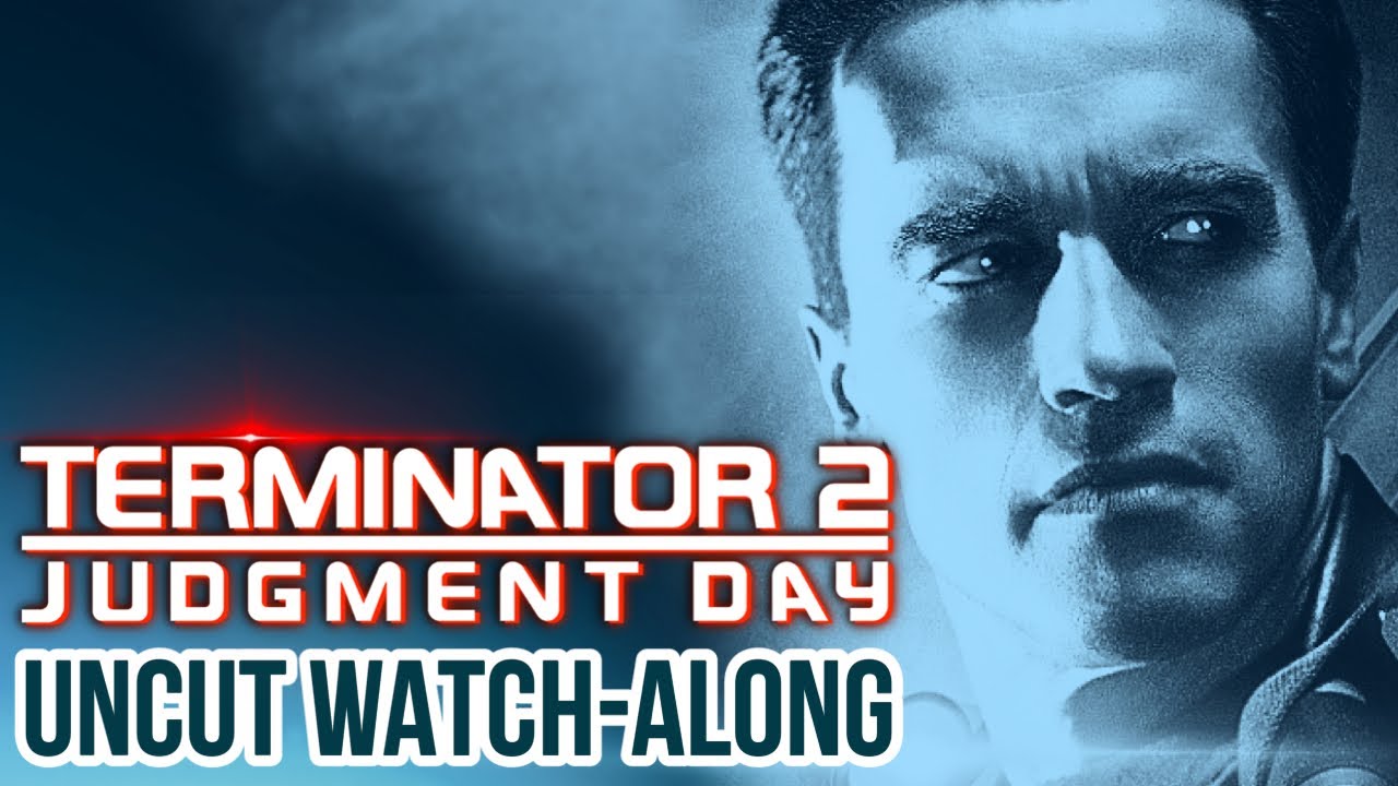 TERMINATOR 2: JUDGEMENT DAY (1991) MOVIE REACTION! | Uncut Watch-Along ...