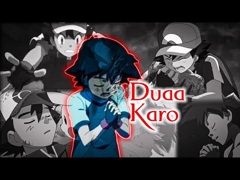 Pokemon Amv : Ash [ 🙏 DUA KARO ] || Street Dancer 3d Song 😎🔥 || ⚡⚡#pokemonsong Sad [ EDIT / AMV ]