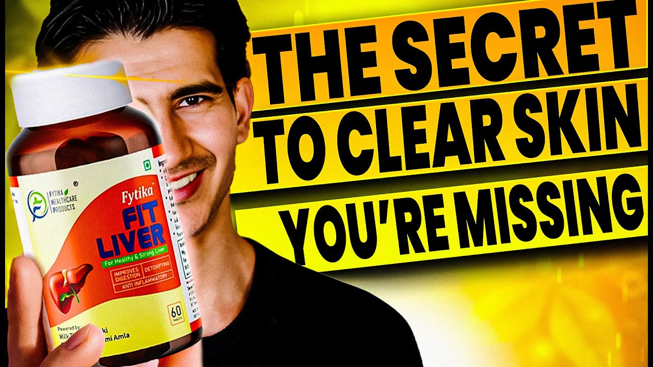 Poor Liver = Poor Skin? Fytika Fit Liver Can Fix It! - YouTube