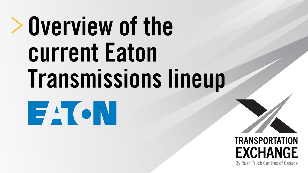 Overview of the current Eaton Transmissions lineup - YouTube