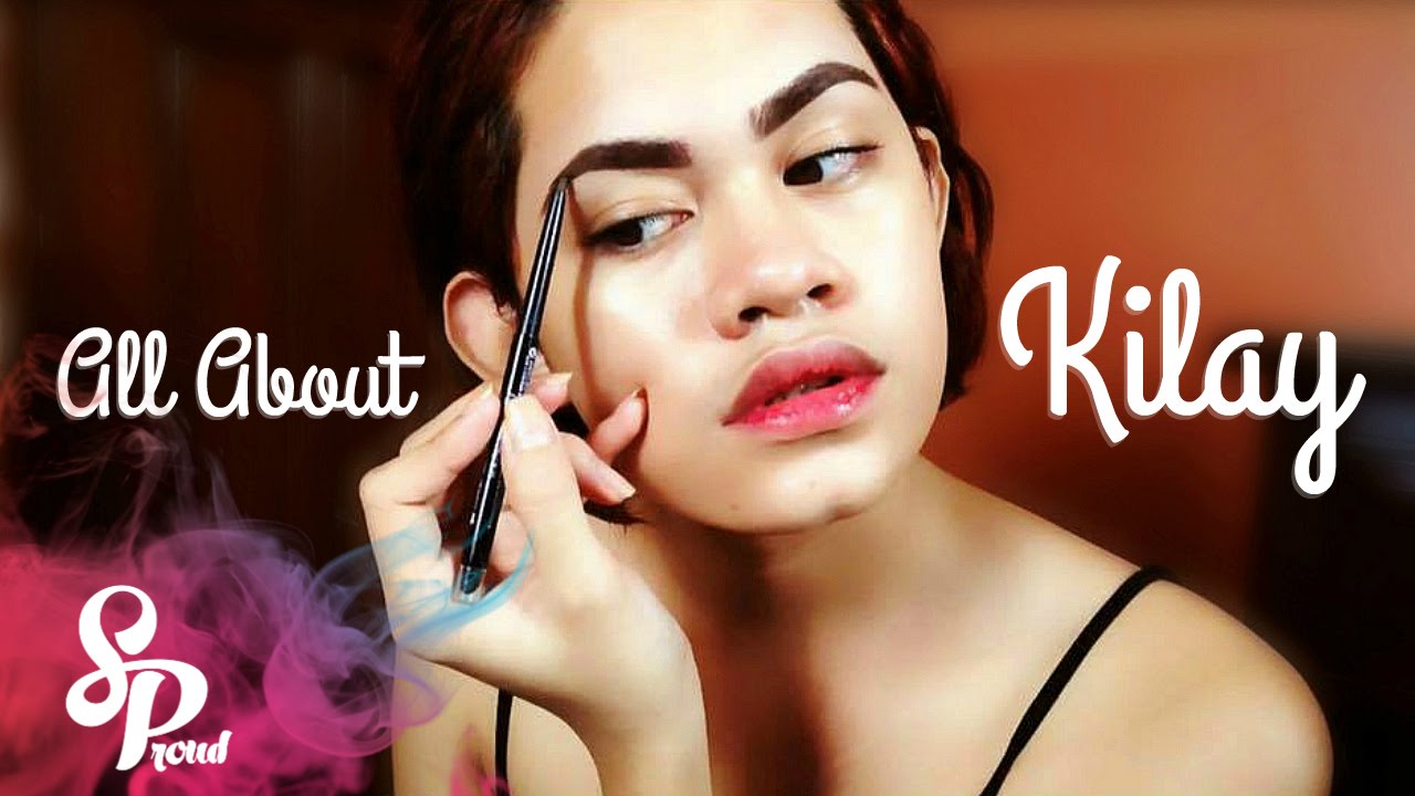 All About Kilay | Tagalog - YouTube