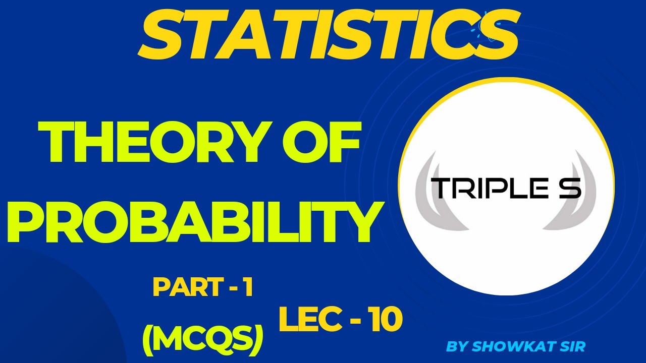 Theory of Probability - Part 1 : Important MCQs by Showkat Sir for ...