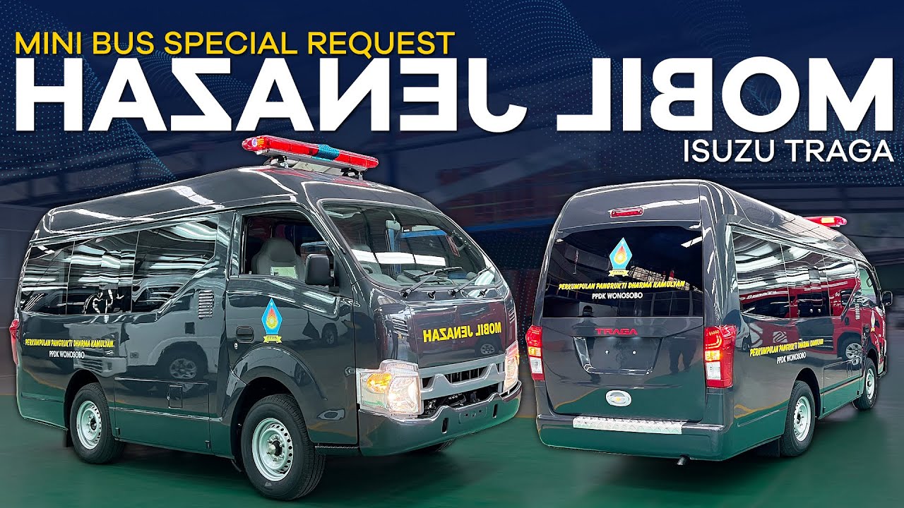 MINIBUS SPECIAL REQUEST : MOBIL JENAZAH - ISUZU TRAGA - YouTube