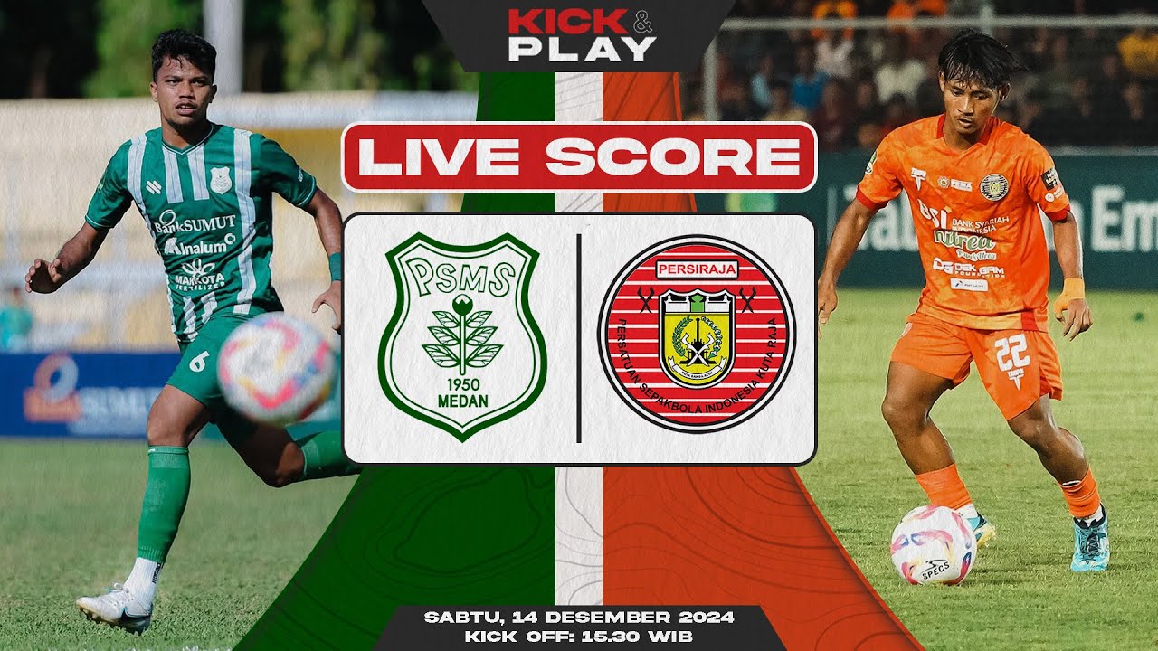 🔴 PSMS Medan vs Persiraja Banda Aceh | Liga 2 Indonesia | LIVE SCORE ...