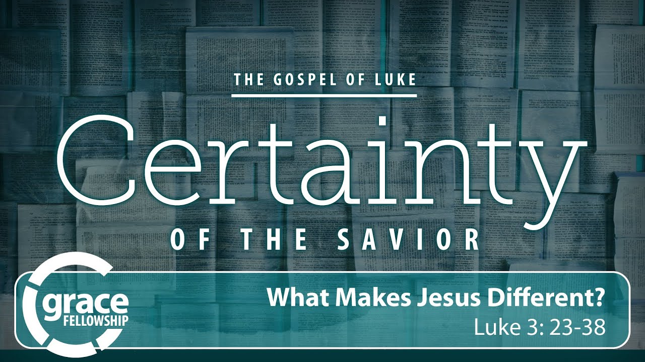 3.10.2024 Sermon - What Makes Jesus Different? - Luke 3: 23-38 - YouTube