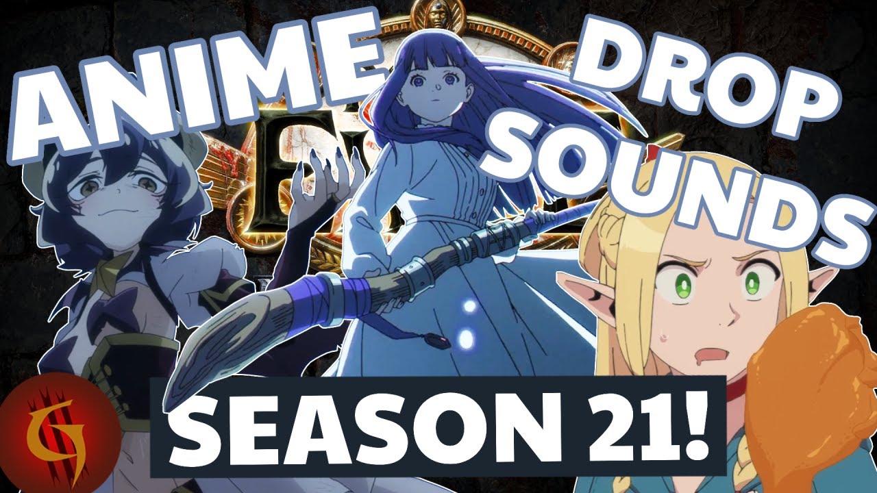 Path of Exile Anime Drop Sounds SEASON 21! Ft. Frieren, Solo Lvling ...
