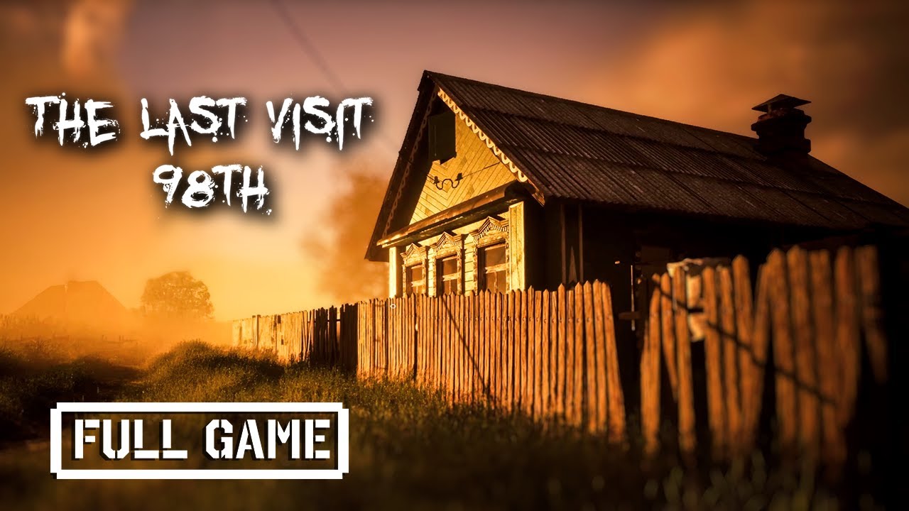 The Last Visit: 98th | FULL HORROR GAMEPLAY - No Commentary - YouTube