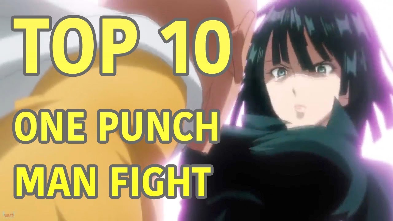 Top 10 One Punch Man Fights Moment [一拳超人] [60fps] - YouTube