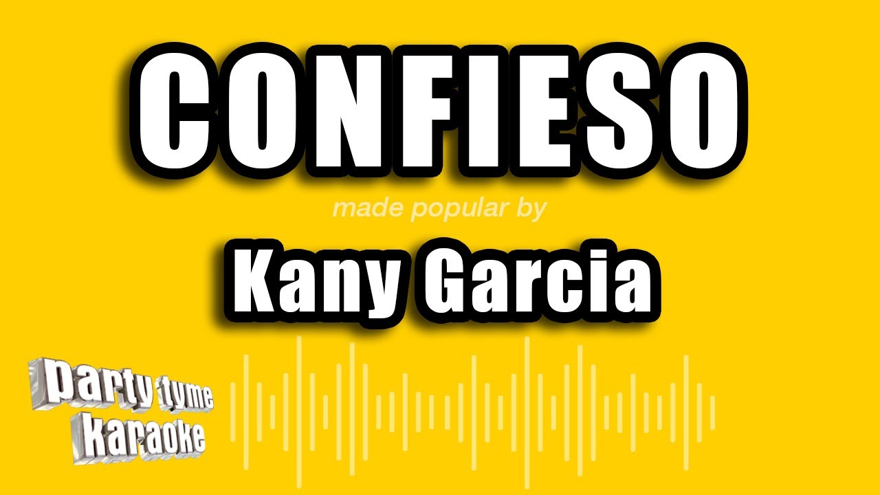Kany Garcia - Confieso (Versión Karaoke) - YouTube