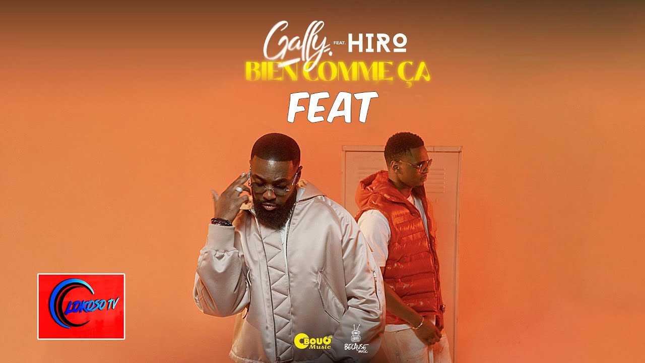 Bien comme ça Gally garvey GAGA ft HIRO ( Clip vidéo ) Disponible pour ...