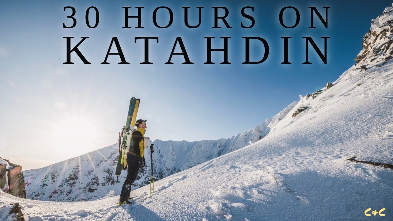 30 Hours On Katahdin In Winter - YouTube