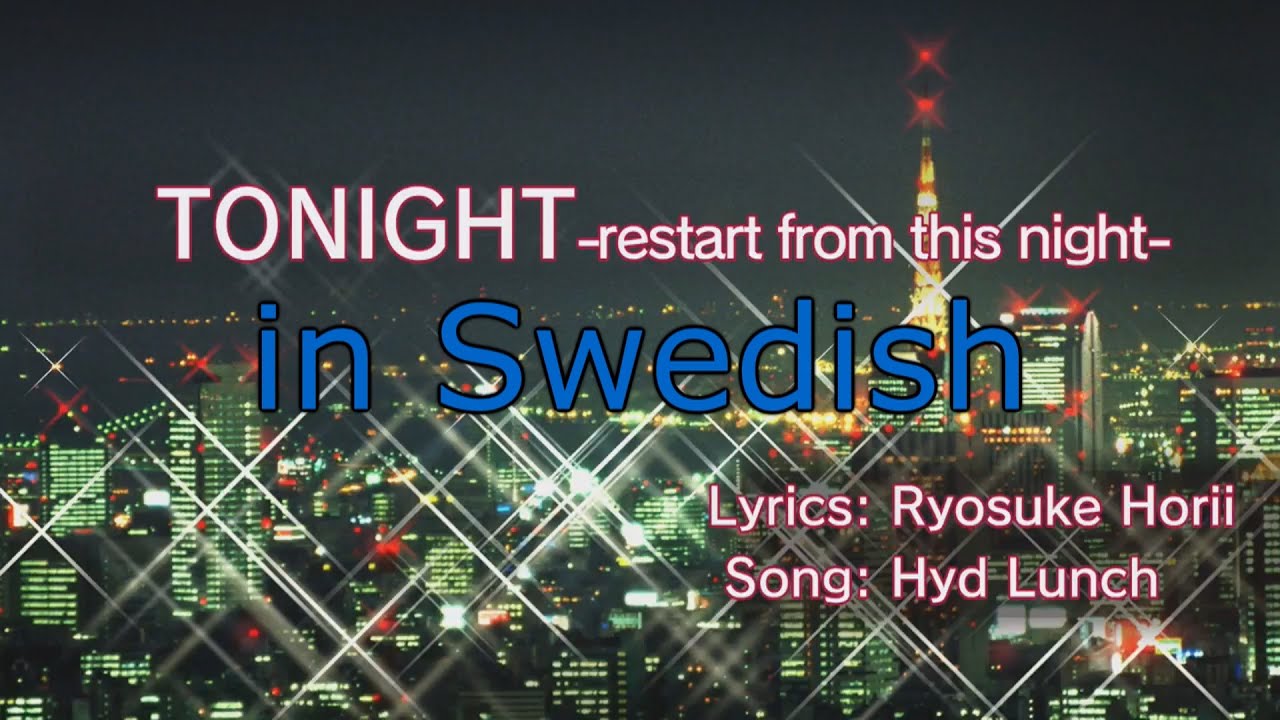 Tonight -restart from this night- Swedish cover - YouTube
