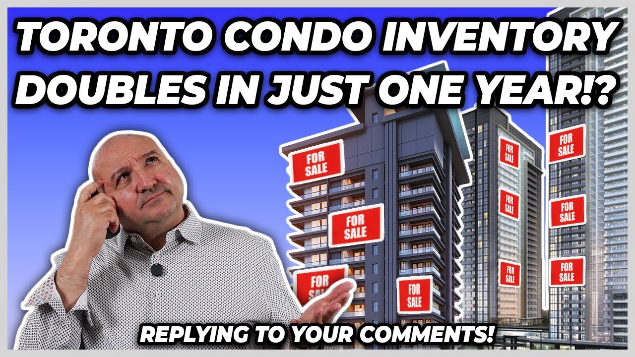 Toronto Condo Inventory Doubles In Just One Year!? - YouTube