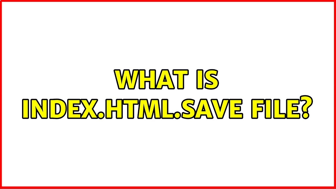 Ubuntu What Is Index html save File YouTube ubuntu-what-is-index-html-save-file-youtube