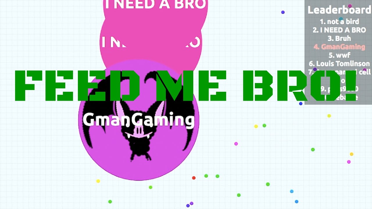 FEED ME BRO! - Agar.io - YouTube