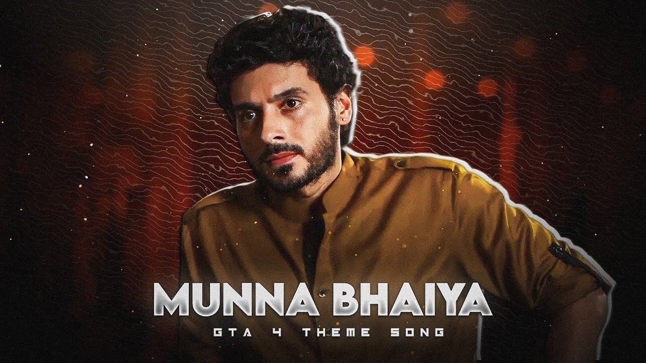 GTA IV THEME - MUNNA BHAIYA EDIT | MUNNA BHAIYA EDIT | ITZ LEGEND - YouTube