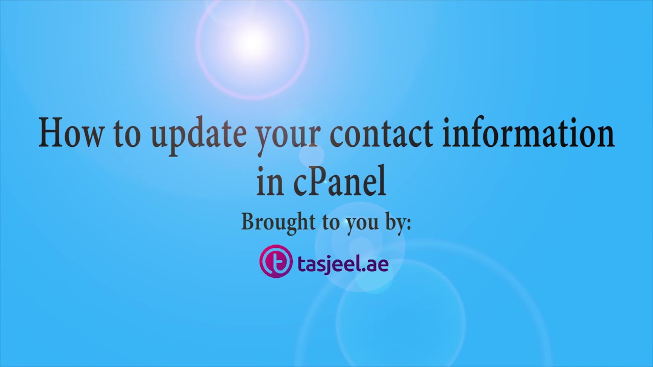 How To Update Your Contact Information In CPanel With Tasjeel Ae YouTube how-to-update-your-contact-information-in-cpanel-with-tasjeel-ae-youtube