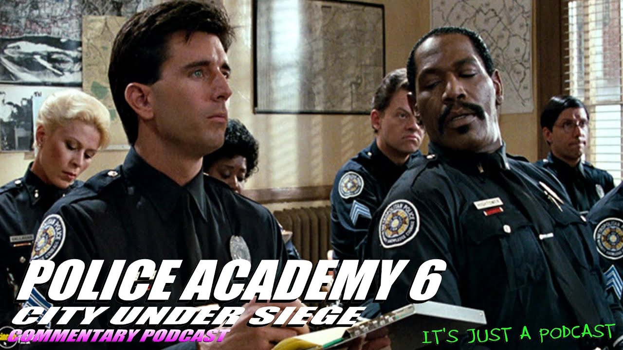 Police Academy 6 City Under Siege Film Commentary Podcast #Podcast # ...