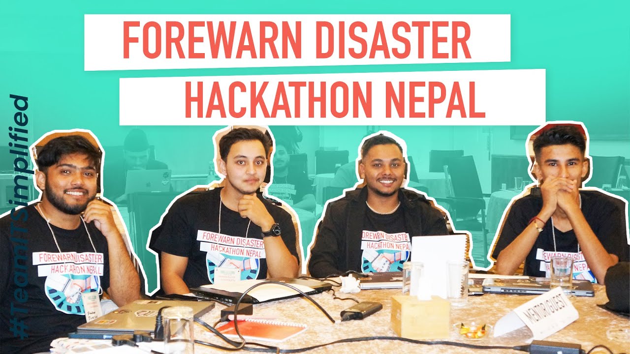 #TeamITSimplified | FOREWARN Disaster Hackathon Nepal - YouTube