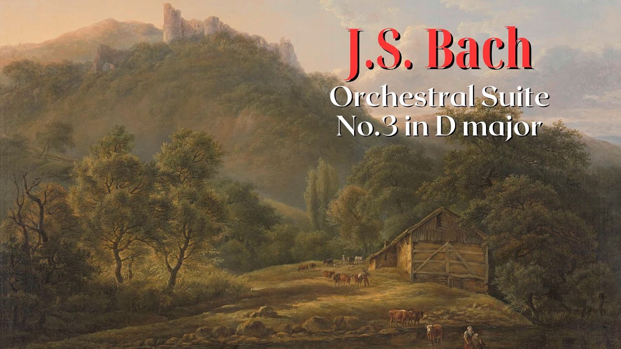 J.S. Bach: Orchestral Suite No. 3 in D major [BWV 1068] - REUPLOAD ...
