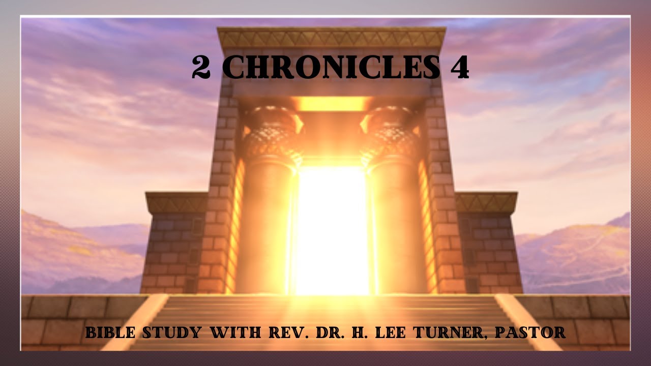 Bible Study- 2 Chronicles 4 - YouTube