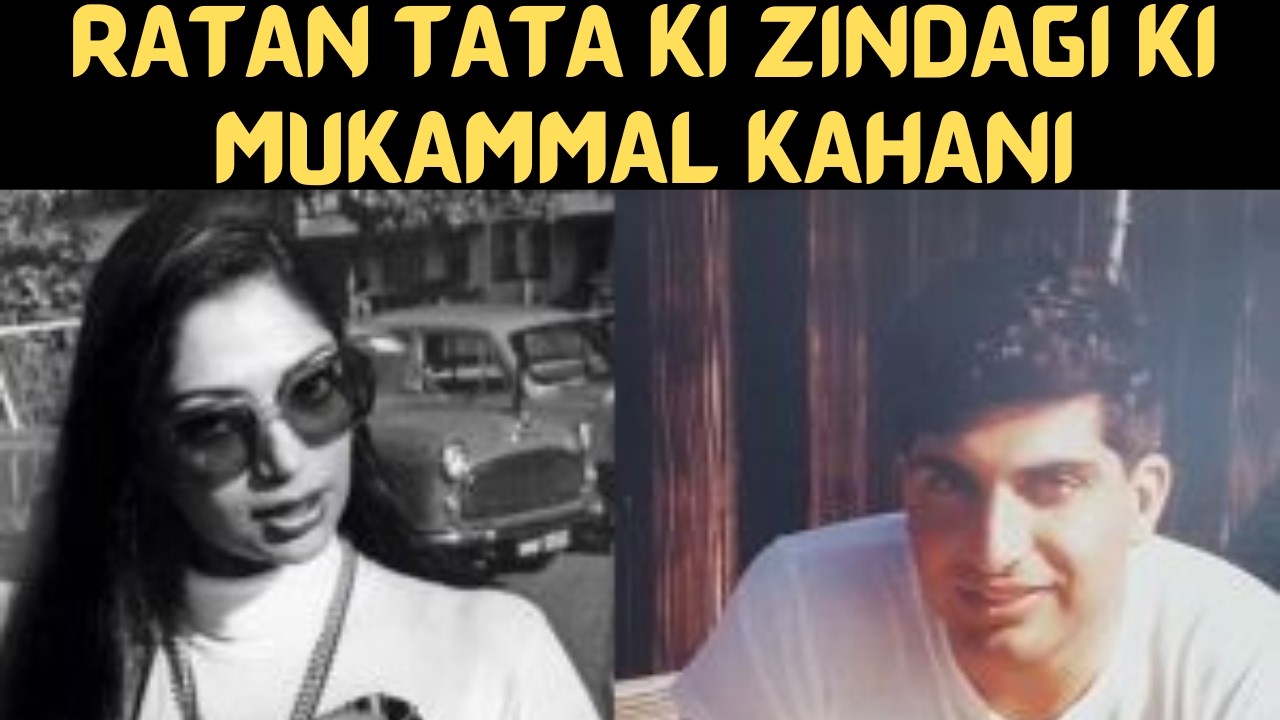 Ratan Tata Ki Zindagi | Success Story of India’s Iconic Businessman ...