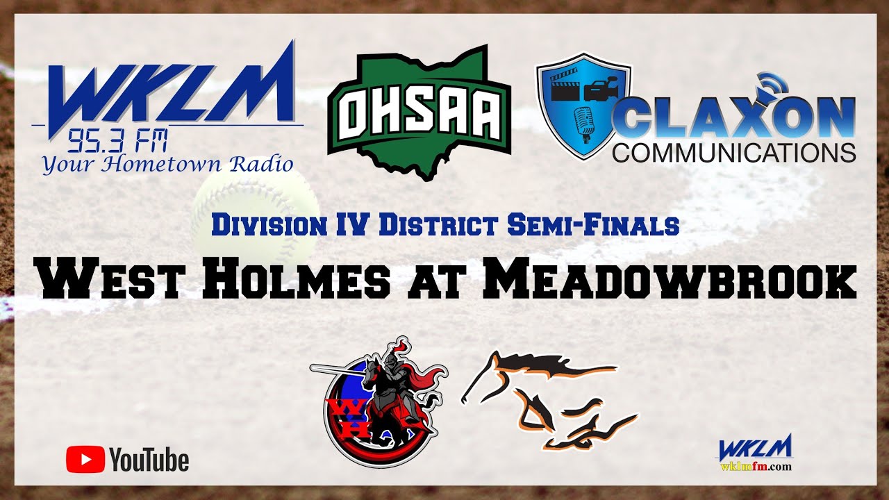 West Holmes at Meadowbrook - OHSAA Tournament Softball from WKLM 95.3 ...