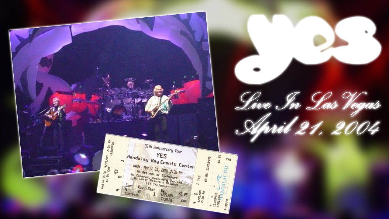 Yes - Live In Las Vegas - April 21st, 2004 - YouTube
